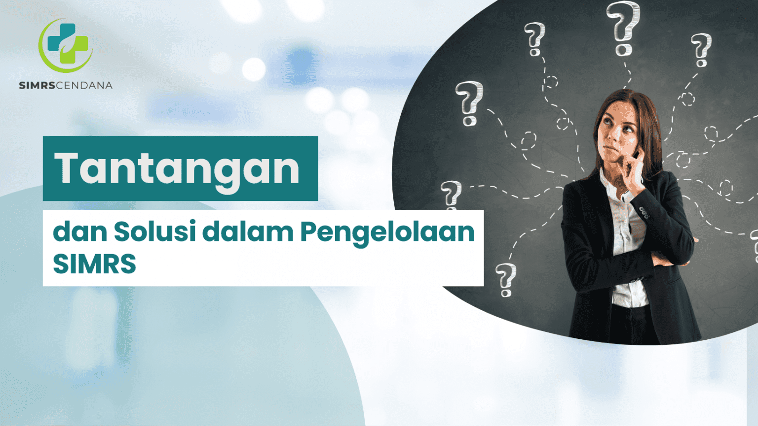 Tantangan dan Solusi dalam Pengelolaan SIMRS - Aplikasi SIMRS Sistem ...