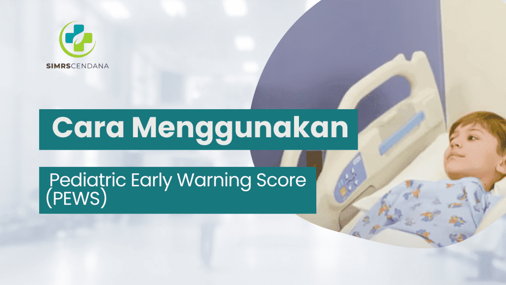 Pediatric Early Warning Score (PEWS) - Aplikasi SIMRS Sistem Informasi ...